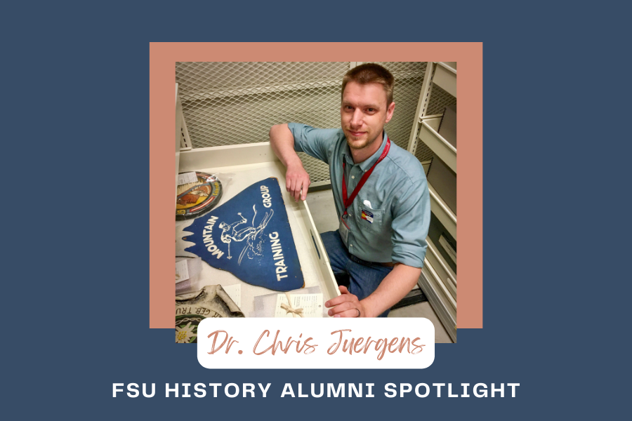 FSU History Alumnus Spotlight: Chris Juergens (PhD 2020) | Department ...